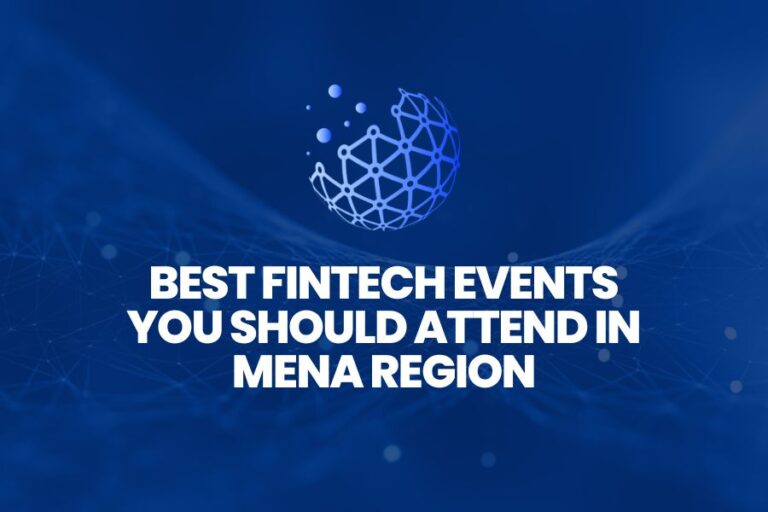Best Fintech Events You Should Attend in MENA | GCS Network